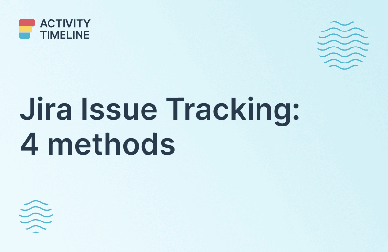 Jira Issue Tracking Activitytimeline